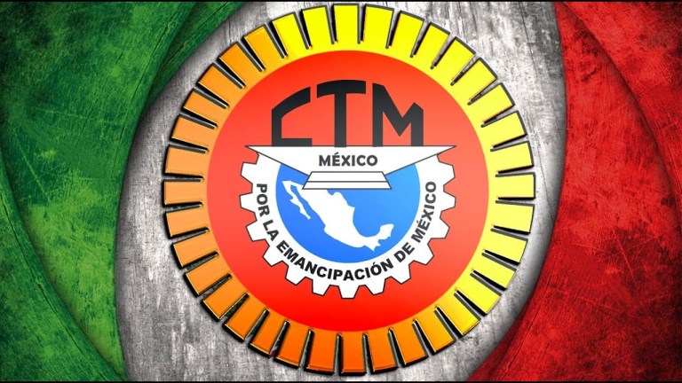 La CTM: El Pilar Más Sólido del Sindicalismo Mexicano – Trabajadores ...